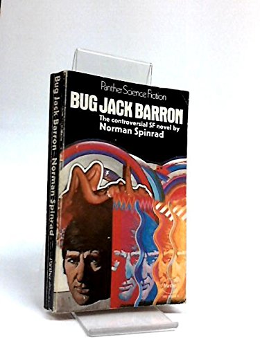 Bug Jack Barron: Amazon.co.uk: Spinrad, Norman: 9780586035351: Books