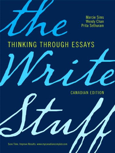 The Write Stuff: Thinking through Essays, First Canadian Edition Plus ...