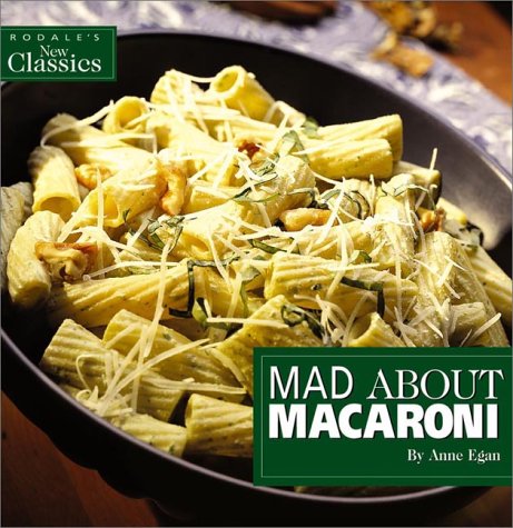 Amazon.co.jp: Mad About Macaroni (Rodale's New Classics) : 本
