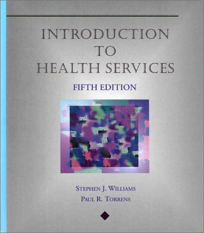 Introduction To Health Services (Delmar Series in Health Services ...