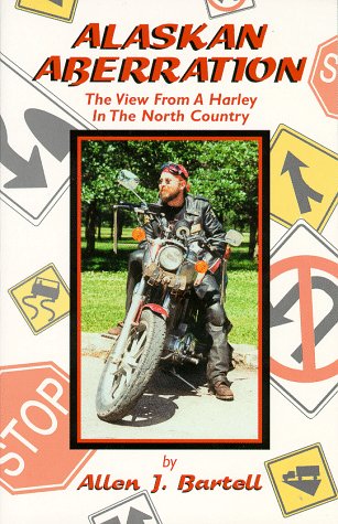 Alaskan Aberration: Bartell, Allen J.: 9780965975209: Amazon.com: Books