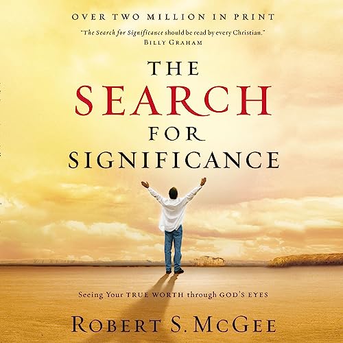 Amazon.com: The Search for Significance: Seeing Your True Worth Through ...