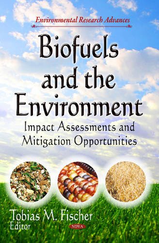 Buy Biofuels & the Environment: Impact Assessments & Mitigation ...
