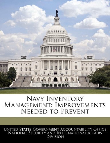 Amazon.co.jp: Navy Inventory Management: Improvements Needed to Prevent : 本