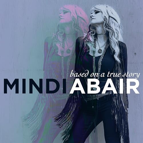 Play Based On A True Story by Mindi Abair on Amazon Music