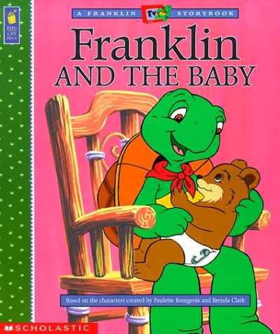 Franklin and the Baby (FRANKLIN TV STORYBOOK) : Bourgeois, Paulette ...