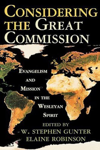 Considering the Great Commission: Evangelism and Mission in the ...