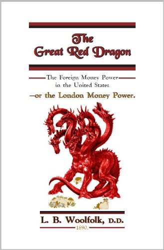 The Great Red Dragon or the London Money Power - The Foreign Money ...