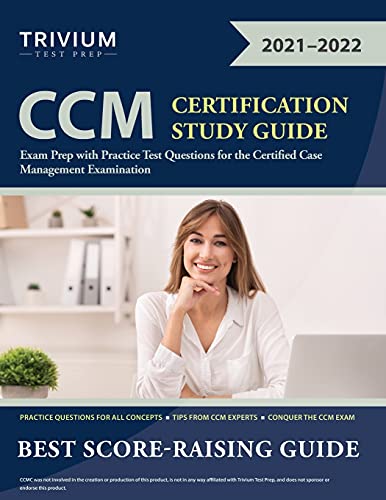 CCM Certification Study Guide: Exam Prep with Practice Test Questions ...