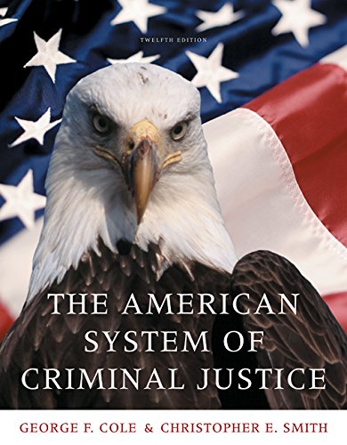 Cengage Advantage Books: The American System of Criminal Justice: Cole ...
