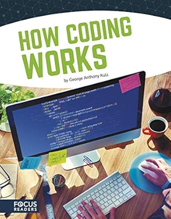 How Coding Works (Coding (Set of 4)) - Kindle edition by Kulz, George ...