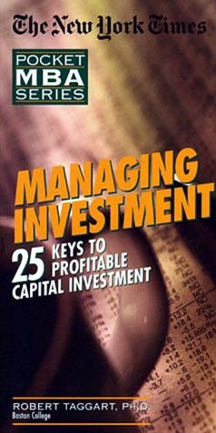 Managing Investment: 25 Keys to Profitable Capital Investment (Pocket ...