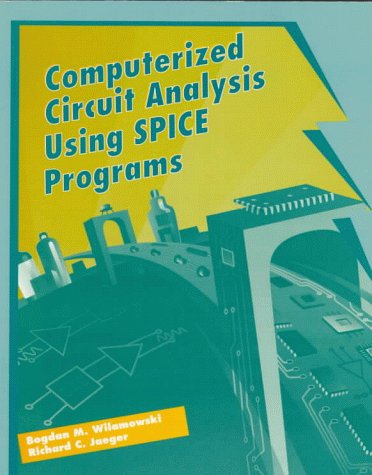 Computerized Circuit Analysis Using Spice Programs: Jaeger, Richard C ...