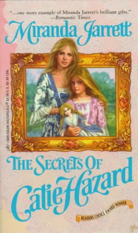 The Secrets of Catie Hazard (Sparhawks) (Harlequin Historicals, No 363): Miranda Jarrett ...