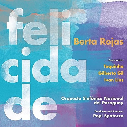 Amazon.com: Felicidade : Berta Rojas: Digital Music