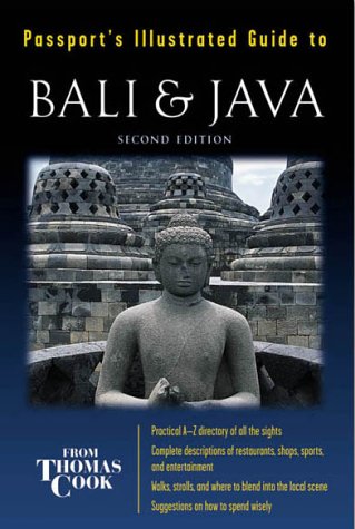 Passport's Illustrated Guide to Bali & Java (Passport's Illustrated ...