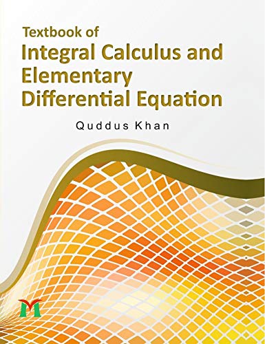 Buy Textbook for Integral Calculus and Elementary Differential Equation ...