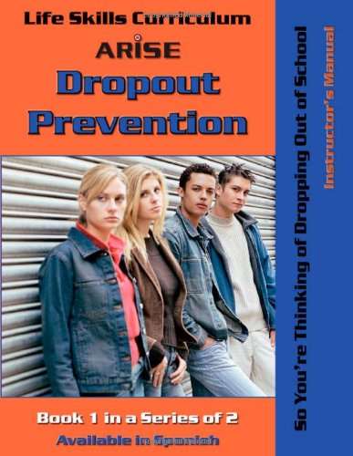 Buy Life Skills Curriculum: ARISE Dropout Prevention, Book 1: So You're ...