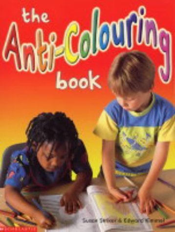 Anti-colouring Book : Striker, Susan, Kimmel, Edward: Amazon.co.uk: Books