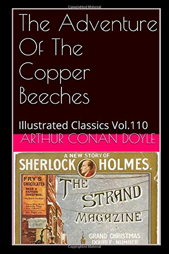 The Adventure Of The Copper Beeches (Illustrated): Illustrated Classics ...