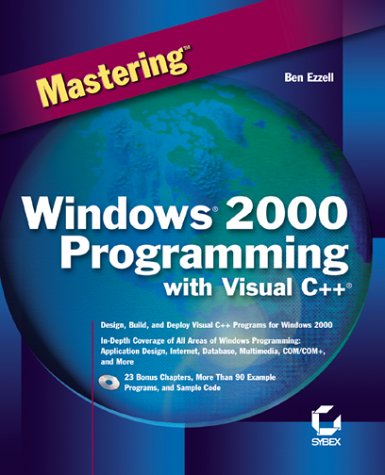 Amazon.com: Mastering Windows 2000 Programming With Visual C++: 9780782126426: Ezzell, Ben: Books