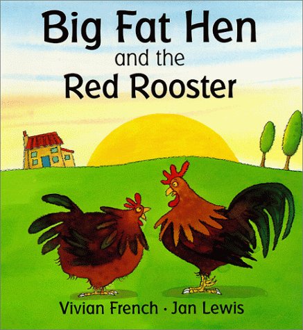 Big Fat Hen and the Red Rooster: French, Vivian, Lewis, Jan ...