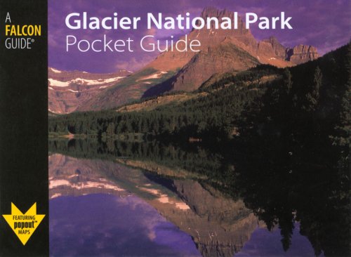 Glacier National Park Pocket Guide (Falcon Pocket Guides Series ...