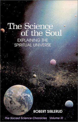 Amazon.com: The Science of the Soul: Explaining the Spiritual Universe ...