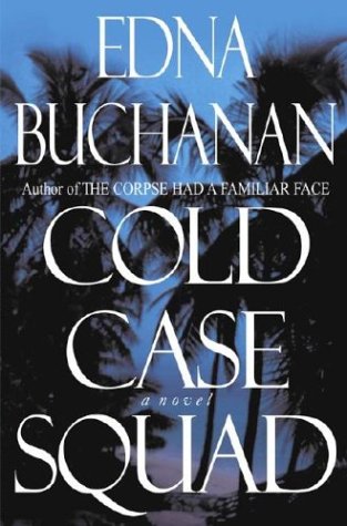 Cold Case Squad (Buchanan, Edna): Buchanan, Edna: Amazon.com: Books