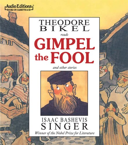 Gimpel the Fool and Other Stories (Audio Editions): Singer, Isaac ...