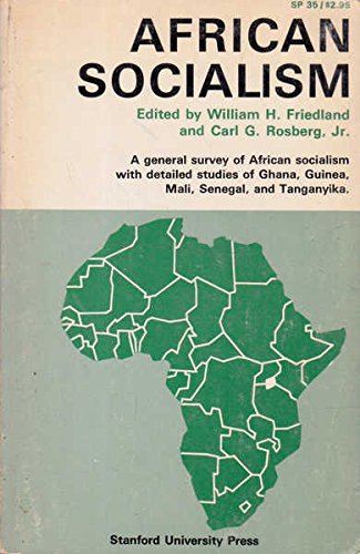 African Socialism: Friedland, William H., Rosberg, Carl G ...
