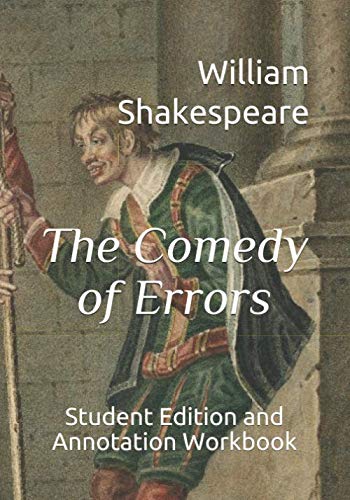 The Comedy of Errors: Student Edition and Annotation Workbook (Student ...