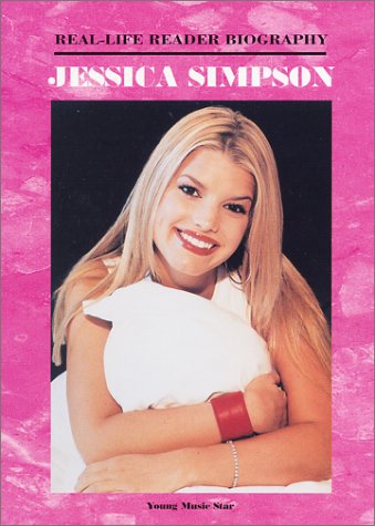 Jessica Simpson (Real-Life Reader Biography): Bankston, John ...