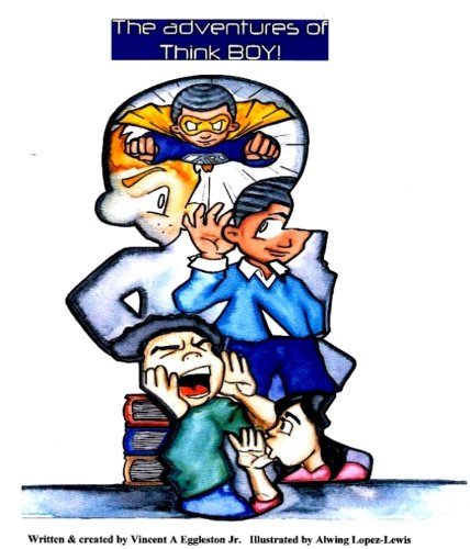 Think Boy! The Adventures of Think Boy - Kindle edition by Eggleston Jr ...