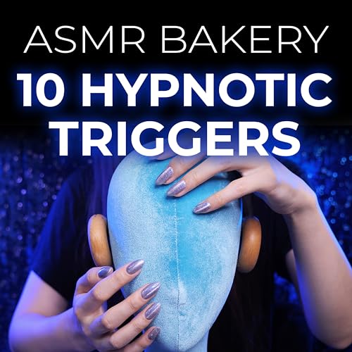 Écouter A.S.M.R 10 Hypnotic Triggers Around Your Head and Ears (No Talking) par ASMR Bakery sur ...