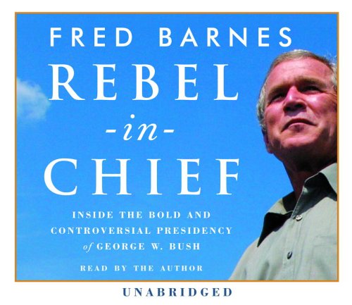 Amazon | Rebel in Chief: Inside the Bold and Controversial Presidency ...