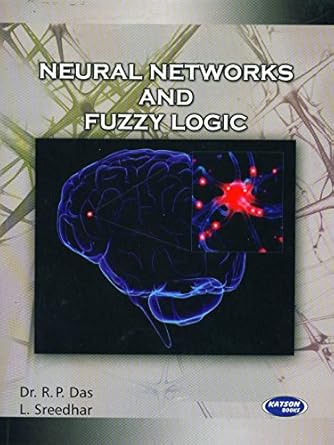 Neural Networks & Fuzzy Logic : Dr. R.P. Das: Amazon.in: Books