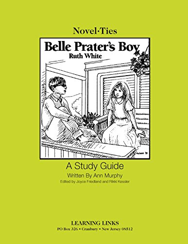 Belle Prater's Boy: Novel-Ties Study Guide: Ruth White: 9780767506281 ...