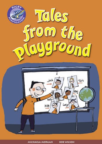 Navigator New Guided Reading Fiction Year 3, Tales from the Playground ...