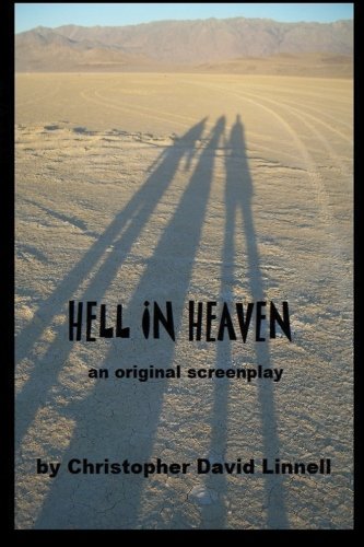 HELL IN HEAVEN an original screenplay: Linnell, Mr Christopher David: 9781482727609: Amazon.com ...