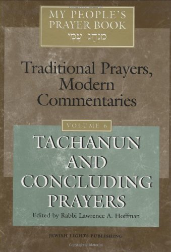 My People's Prayer Book, Vol. 6: Tachanun and Concluding Prayers by ...