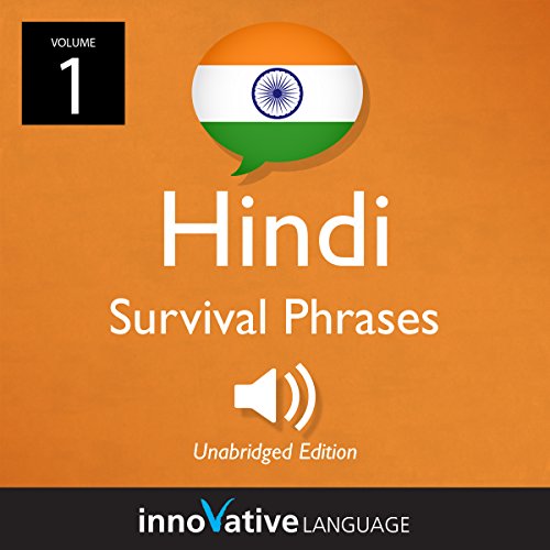 Learn Hindi: Hindi Survival Phrases, Volume 1: Lessons 1-30 (Audio ...