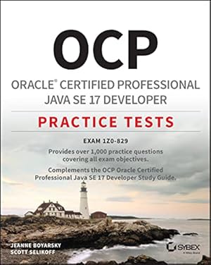 Amazon.com: OCP Oracle Certified Professional Java SE 21 Developer Study Guide: Exam 1Z0-830 ...