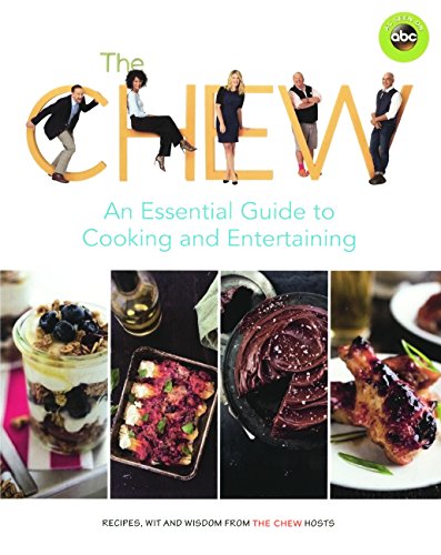 Buy The Chew: An Essential Guide to Cooking and Entertaining Book ...
