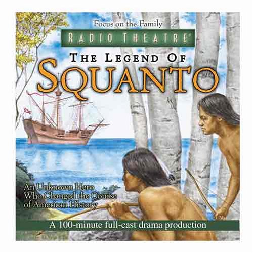 Buy The Legend of Squanto (Focus On The Family Radio Theatre) Book Online at Low Prices in India ...