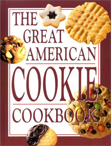 The Great American Cookie Cookbook: Publications International ...