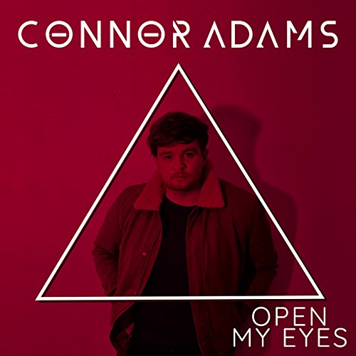 Amazon.com: Open My Eyes : Connor Adams: Digital Music