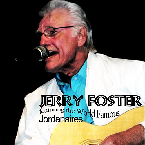 Amazon.com: Featuring the World Famous Jordanaires : Jerry Foster ...