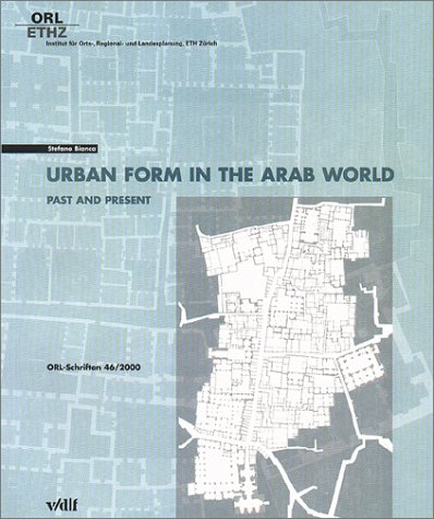 Urban Form in the Arab World. Past and Present.: 9783728119728: Amazon ...
