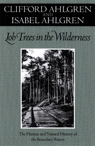 Lob Trees in the Wilderness: The Human and Natural History of the ...